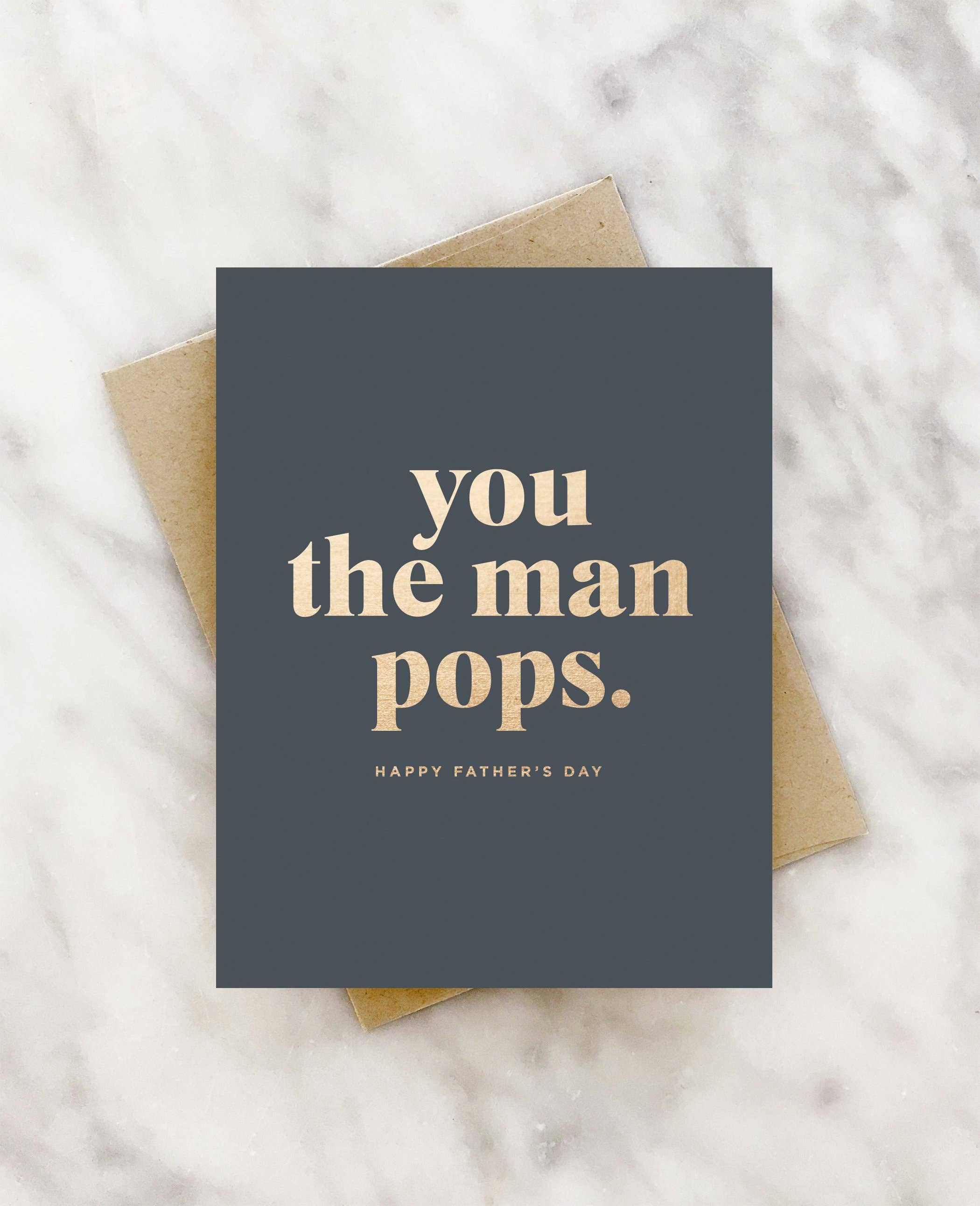 “You The Man Pops” Father’s Day Card